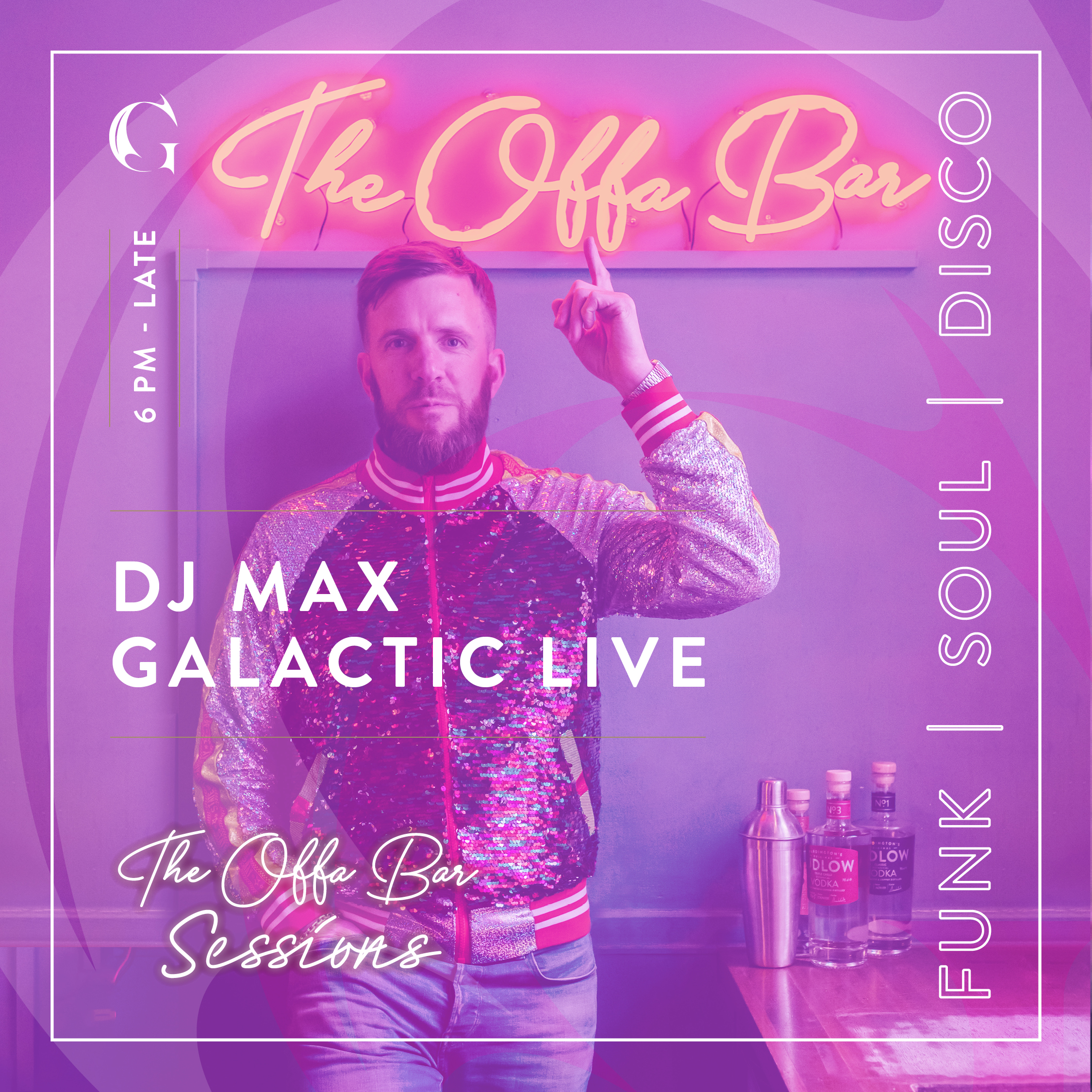 Offa Bar Sessions with DJ Max Galactic! — The Green Dragon Hotel